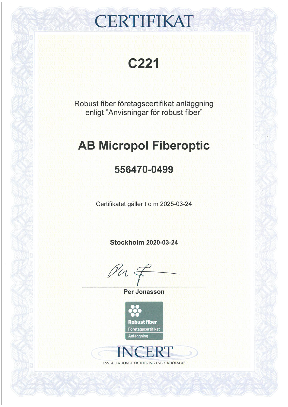 Robust Fiber - Micropol is Certified | Micropol